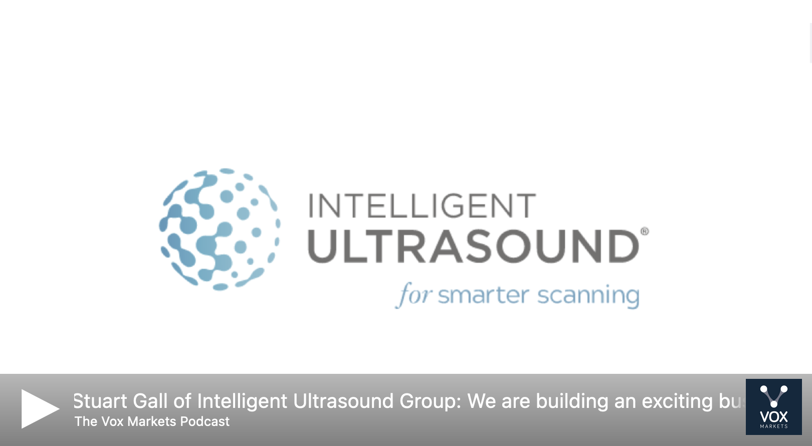 Stuart Gall of Intelligent Ultrasound Group: We are building an ...