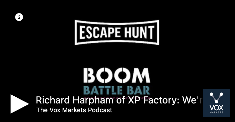 Richard Harpham of XP Factory: We're a very fast growing business in ...